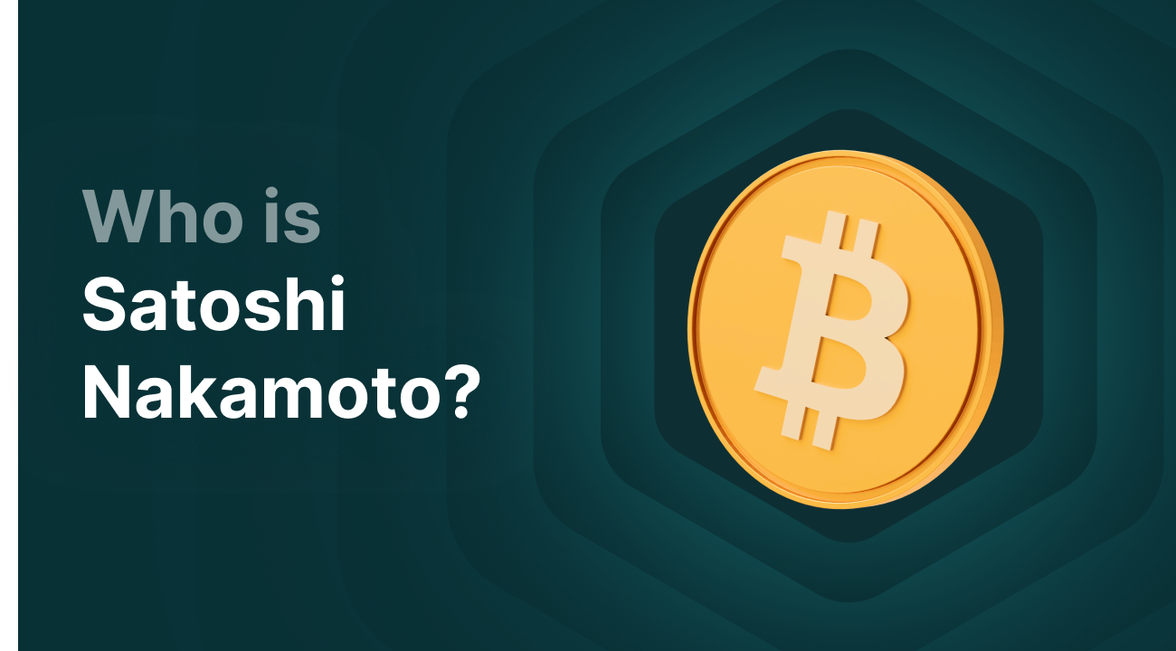 Who is Satoshi Nakamoto? | Crypto Academy
